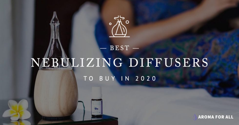 Top 10 Best Nebulizing Diffusers for Aromatherapy in 2025